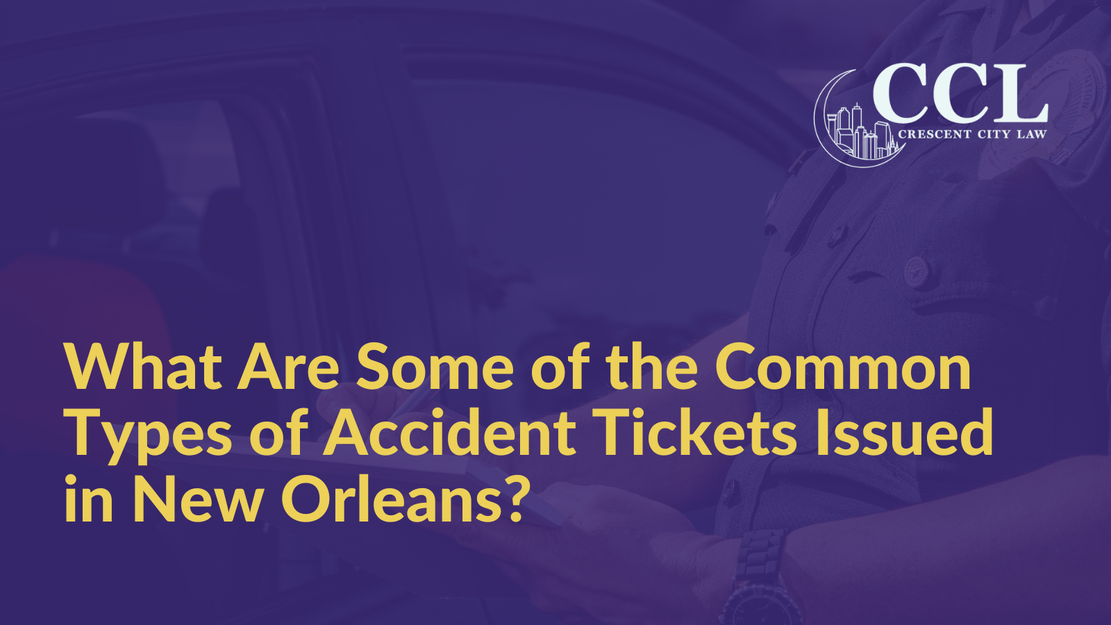 Common types of accident tickets issued in New Orleans